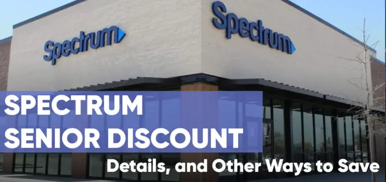 Spectrum Senior Discount Requirements, Details, and Other Ways to Save